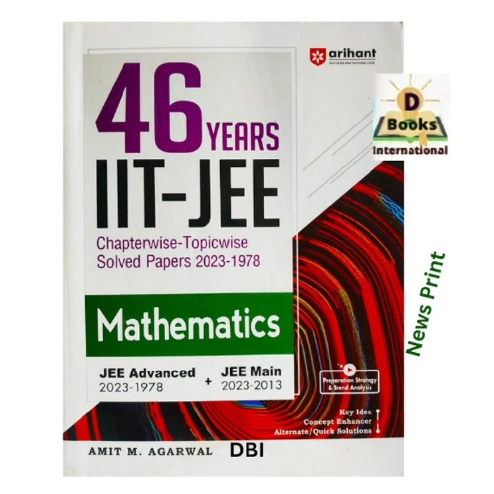 46 Years' Chapterwise Topicwise SOLVED PAPERS 2023-1979 IIT JEE (Jee ...