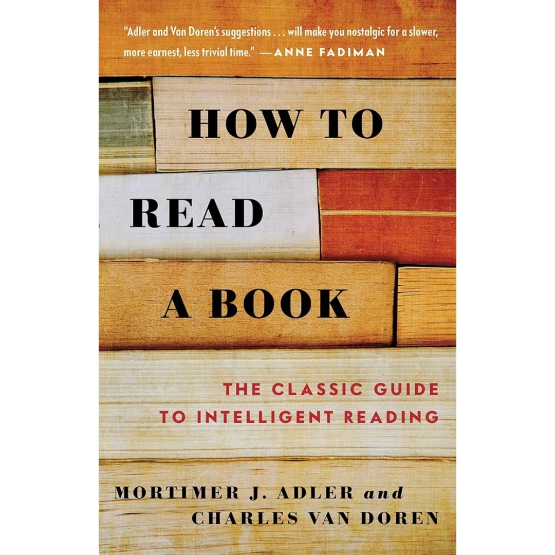How To Read A Book: The Classic Guide To Intelligent Reading By ...