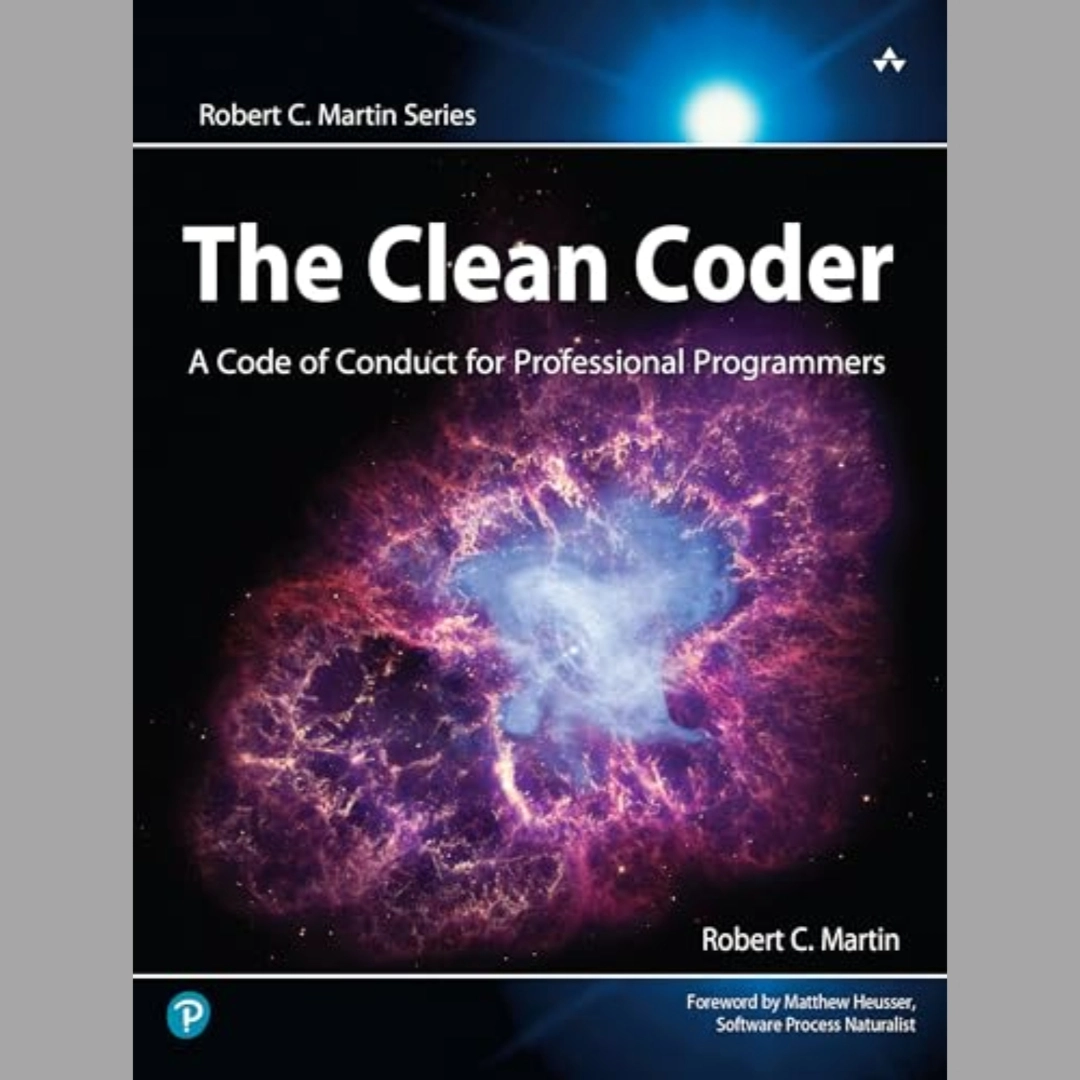 The Clean Coder: A Code of Conduct for Professional Programmers (Robert ...