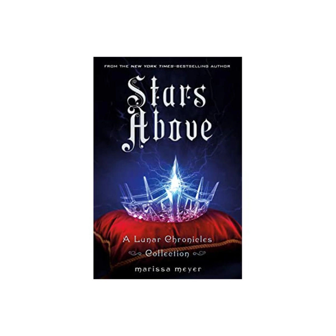 Stars Above: A Lunar Chronicles Collection by Marissa Meyer (White Print)