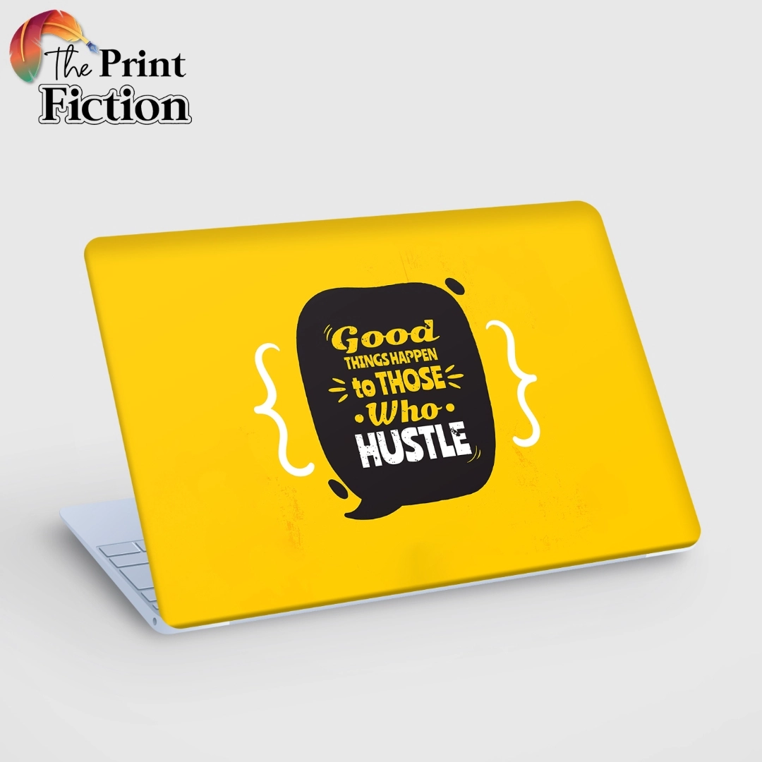 Good Things Happen To Those Who Hustle Laptop Sticker, Skin And Decal ...