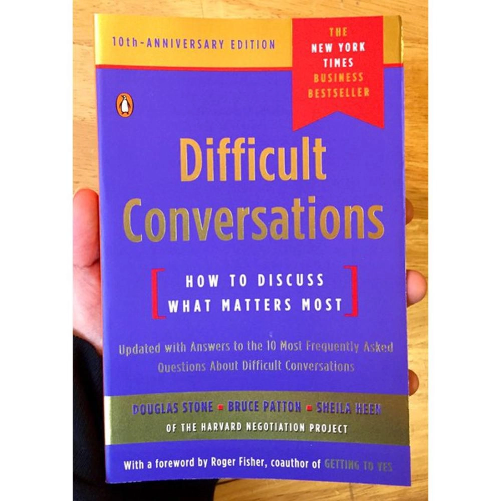 Difficult Conversations: How To Discuss What Matters Most - Paperback