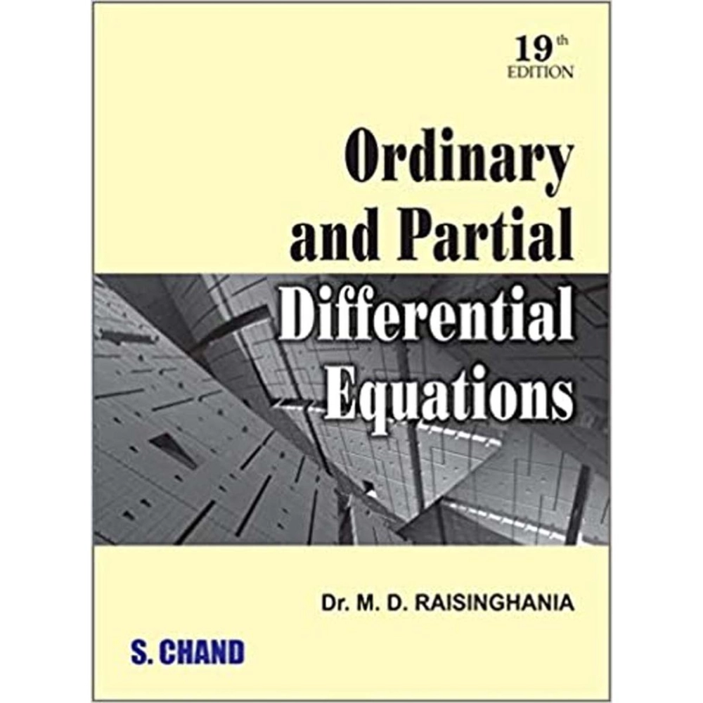 Ordinary and Partial Differential Equations (19th Edition) by Dr. M. D ...