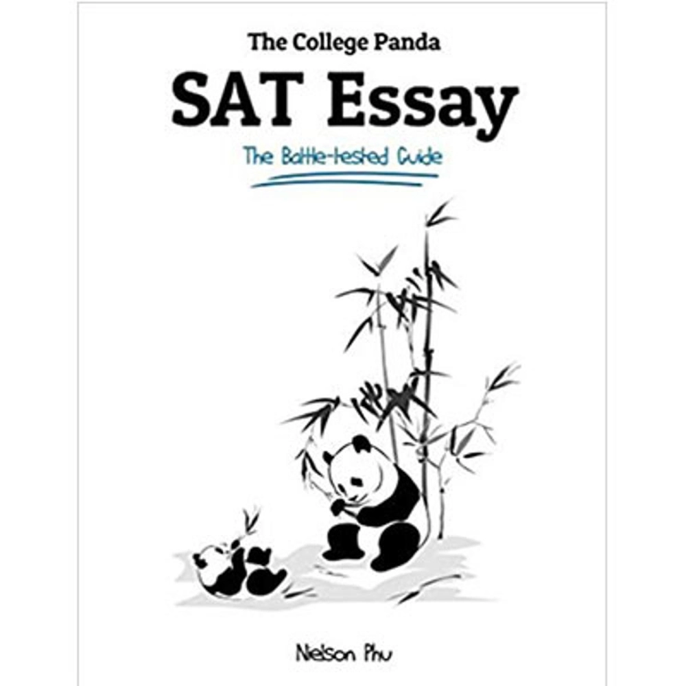 The College Panda's SAT Essay: The Battle-tested Guide for the New SAT