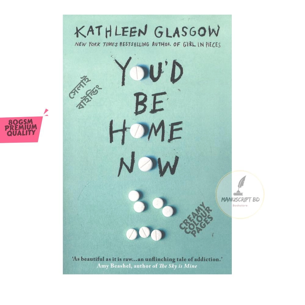 You'D Be Home Now By Kathleen Glasgow