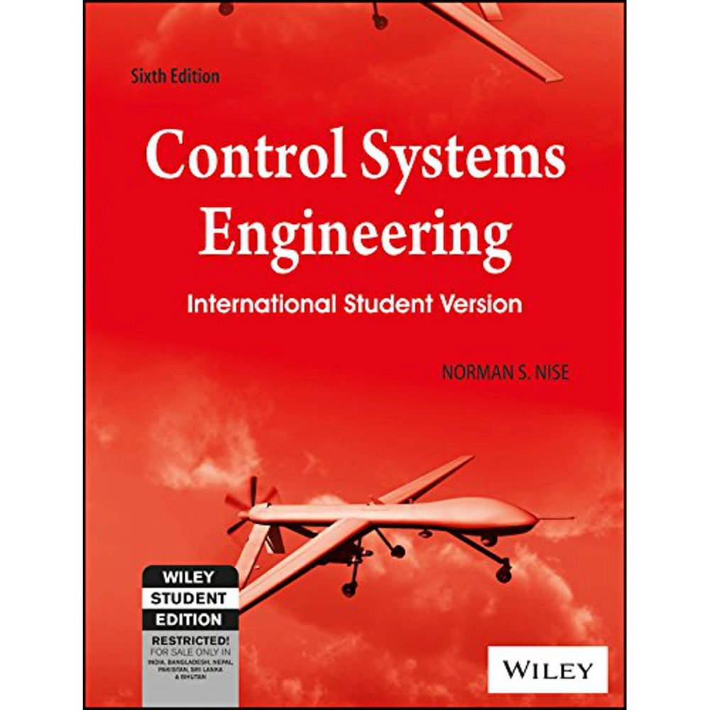 Control System Engineering (6th Edition) by Norman S Nise