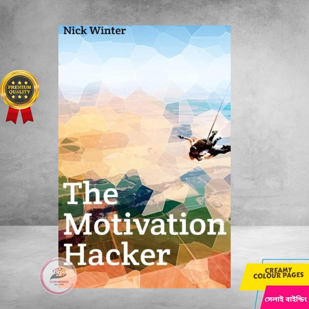The Motivation Hacker by by Nick Winter - Premium - Paperback