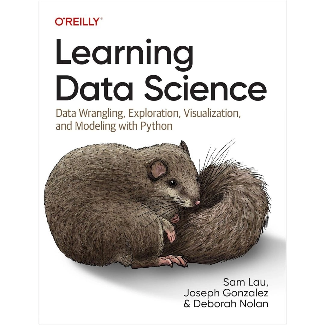 Learning Data Science by Sam Lau , Joseph Gonzalez, Deborah Nolan: Data ...