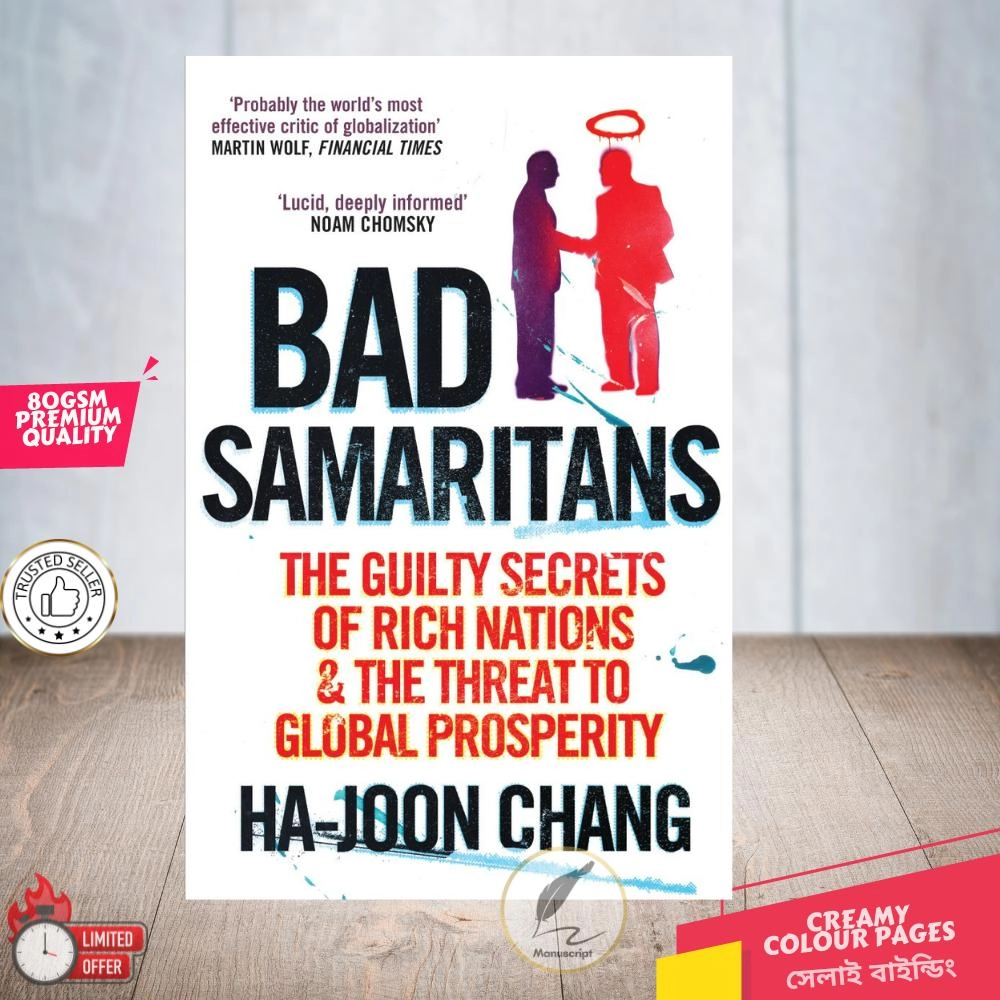 Bad Samaritans: The Guilty Secrets Of Rich Nations And The Threat To ...