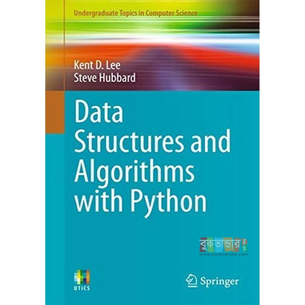 Data Structures & Algorithm with Python by Kent D Lee, Steve Hubbard