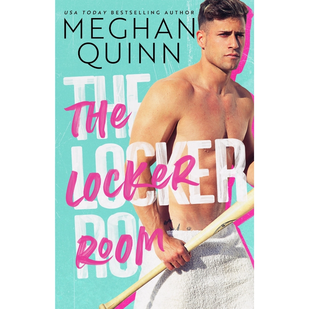 The Locker Room by Meghan Quinn