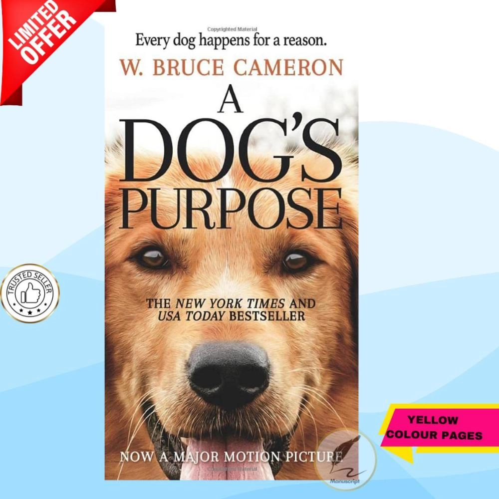 A Dog'S Purpose: A Novel For Humans By W. Bruce Cameron