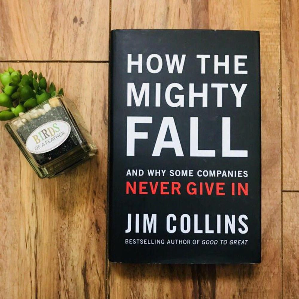 How The Mighty Fall: And Why Some Companies Never Give In by Jim ...