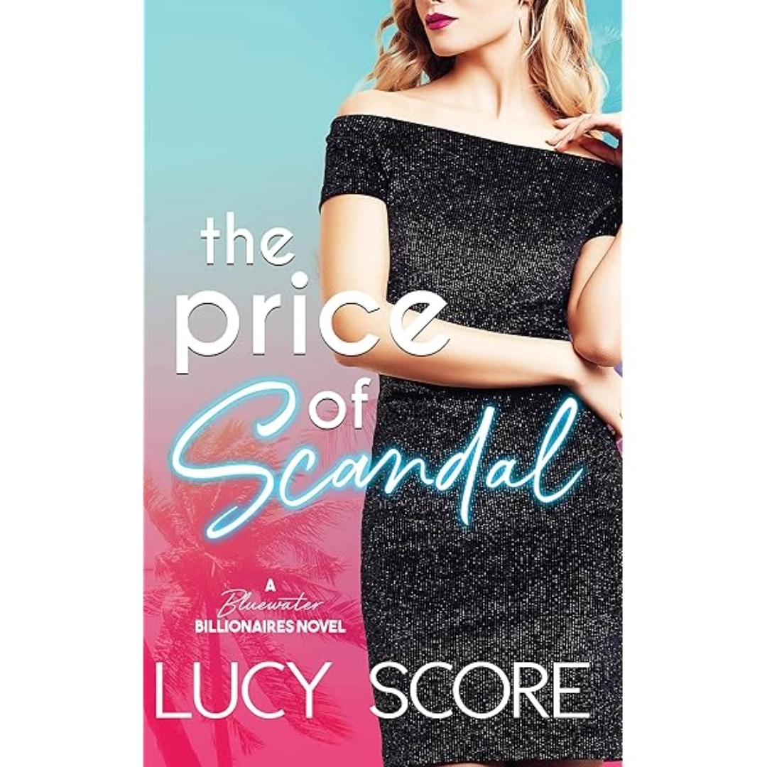 The Price of Scandal by Lucy Score (Hardcover)
