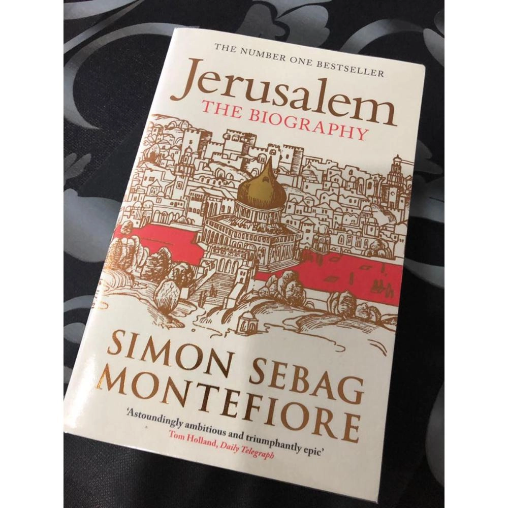 Jerusalem: The Biography By Simon Sebag Montefiore