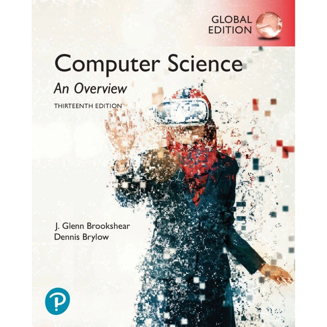 Computer Science An Overview THIRTEENTH EDITION