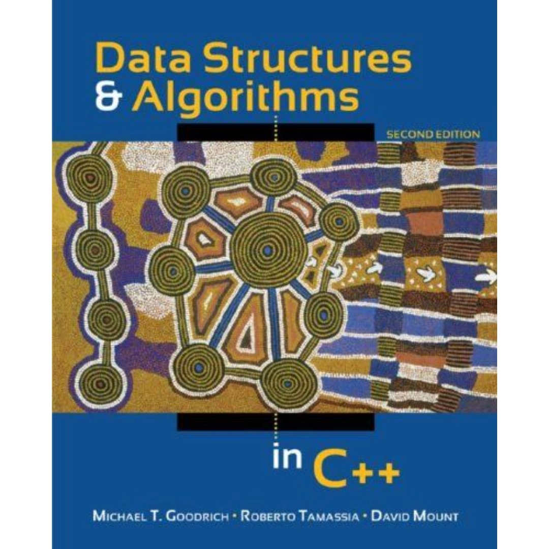 Data Structures and Algorithms in C++, 2nd Edition Michael T. Goodrich Author