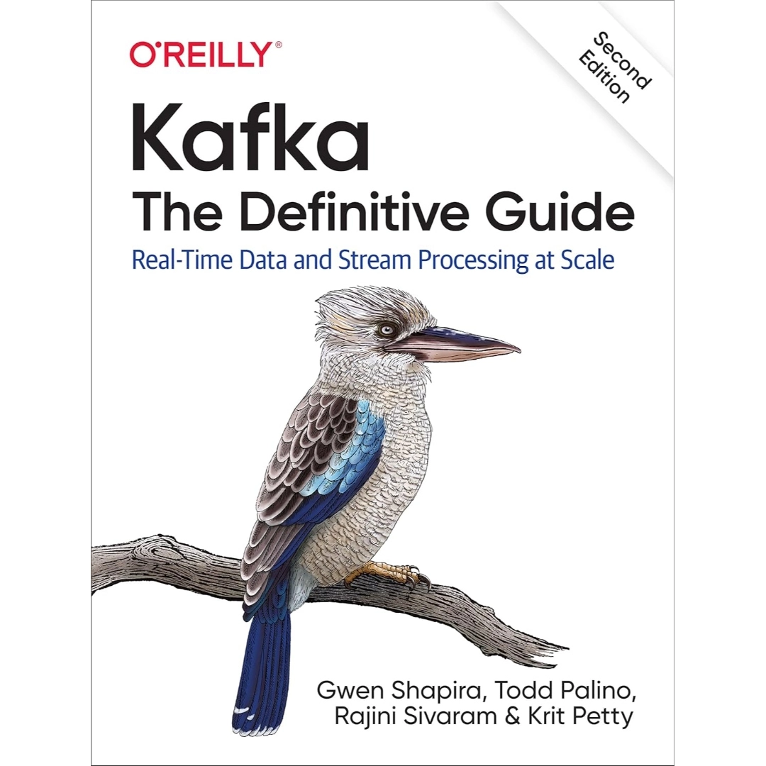 Kafka: The Definitive Guide: Real-Time Data and Stream Processing at Scale