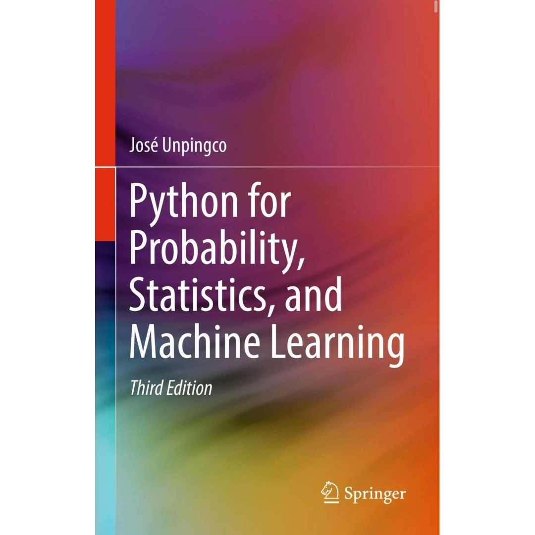 Python for Probability, Statistics, and Machine Learning Third Edition